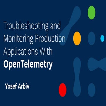 INTERFACE by apidays 2023 - Using OpenTelemetry To Troubleshoot and Monitor Production Apps ...