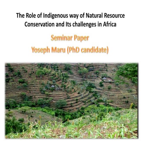 The role of Indigenous way of natural resource conservation | PDF