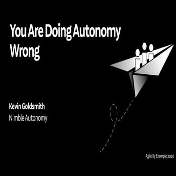 You Are Doing Autonomy Wrong | PPT
