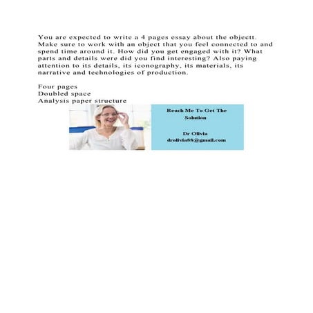 You are expected to write a 4 pages essay about the objectt. Make .docx