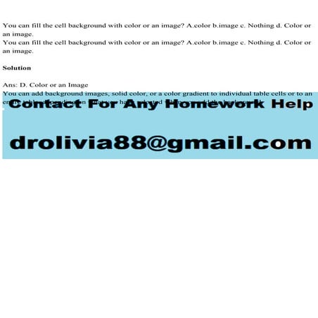 You can fill the cell background with color or an image A.color b.pdf
