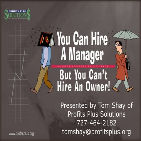 You Can Hire a Manager but You Can't Hire an Owner by Tom Shay and ...