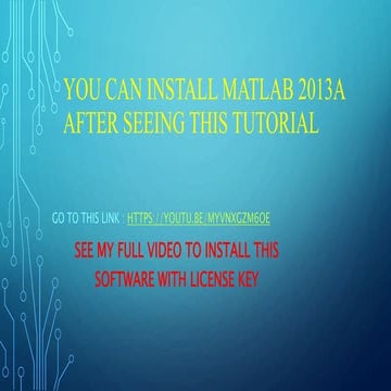 How to install Matlab 2013a with licence key (100% working) | PPTX