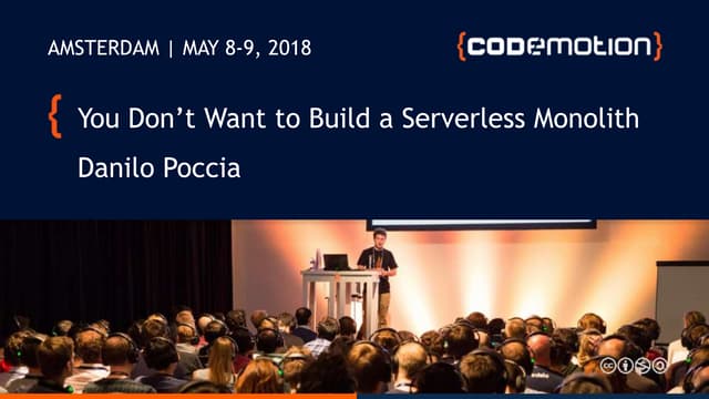 You Dont Want To Build A Serverless Monolith Danilo Poccia