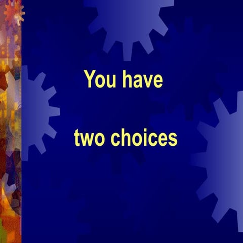Two Choices | PPT