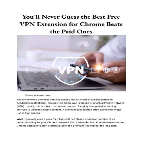 You’ll Never Guess the Best Free VPN Extension for Chrome Beats the ...