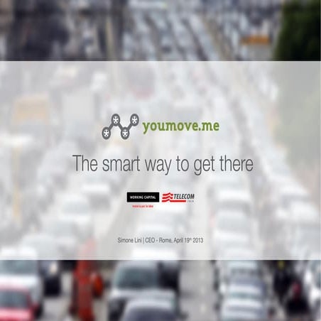 Youmove.me Funding Pitch - Telecom Italia, Working Capital - Rome ...