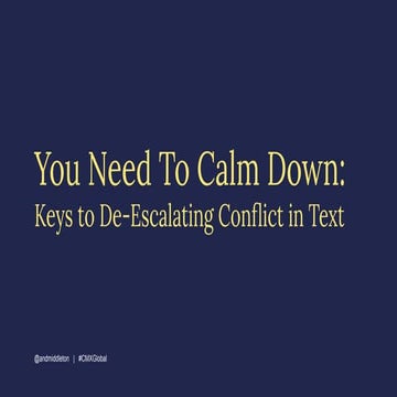 You need to calm down: keys to de escalating conflict in text.pptx