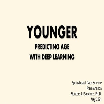 Younger: Predicting Age with Deep Learning | PPT