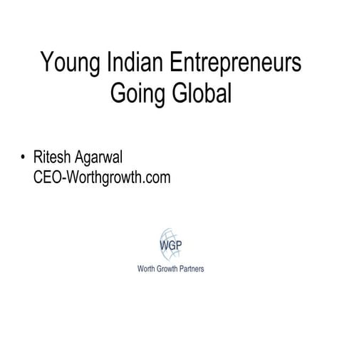 Young indian entrepreneurs going global | PPT