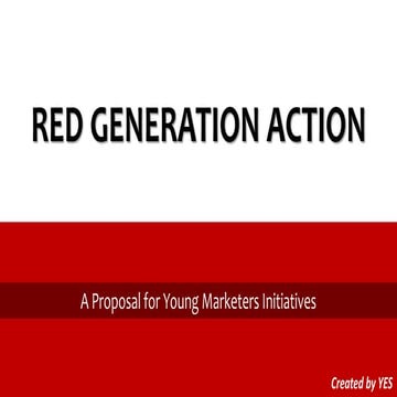 Young marketers initiatives 2015 - Red generation action | PPT