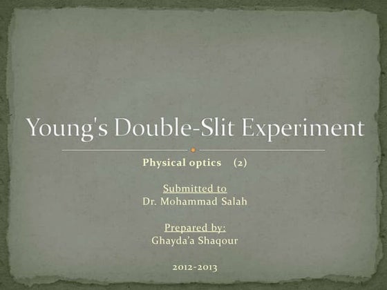 Youngs double slit experiment | PPTX
