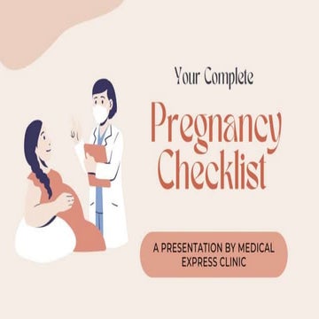 Your Complete Pregnancy Checklist BY Medical Express Clinic | PPTX