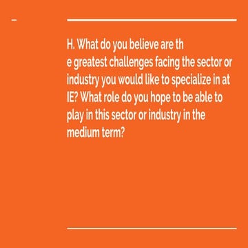 H. What do you believe are th e greatest challenges facing the sector ...