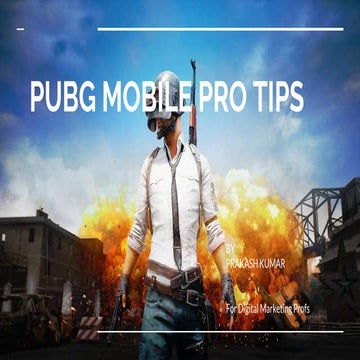 Pubg mobile 5 pro tips | PPTX