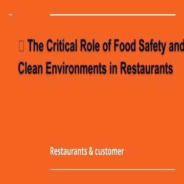 Food Safety and Clean Environments in Restaurants | PPTX