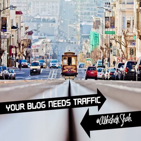 Your Blog Needs Traffic | PDF