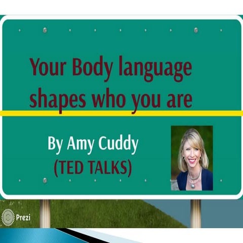 Your body language shapes who you are by Rukmi Sarmah | PPT