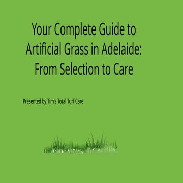 Your Complete Guide to Artificial Grass in Adelaide From Selection to ...