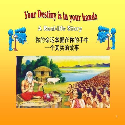 Your Destiny is in your hands - A Real-life Story (Eng & Chi).ppt