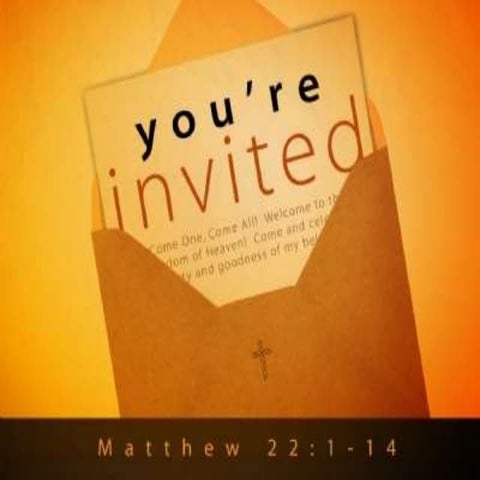 You're Invited | A Sermon for Lent from Matthew 22:1-14 | PPT