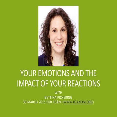 Your emotions and the impact of your reactions pdf | PPT