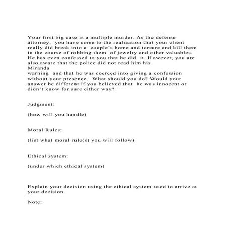 Your first big case is a multiple murder. As the defense attorne.docx
