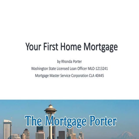 Your first home mortgage | PPTX