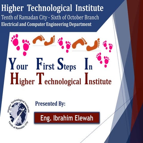 Your First Steps in the Higher Technological Institute (HTI) | PPTX