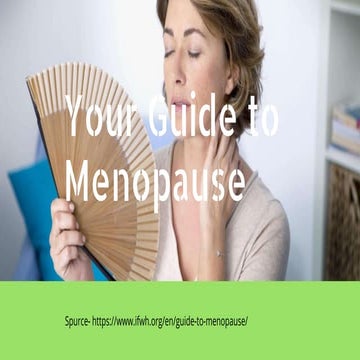 Your guide to menopause | PPTX
