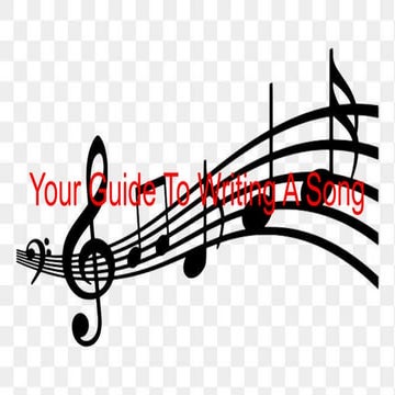Your Guide To Writing An Unforgettable Song | PPT
