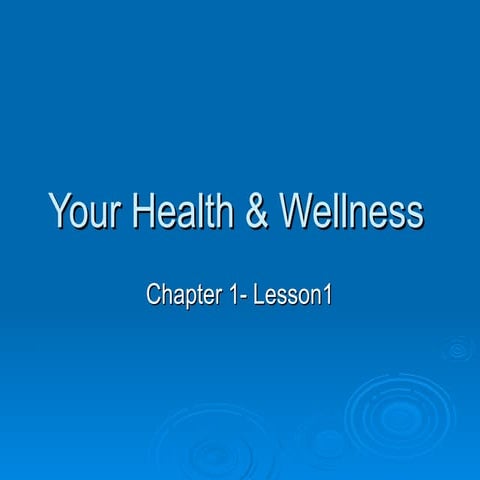 Your health & wellness chapter 1- lesson 1 | PPT
