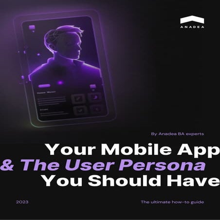 Your Mobile App & The User Persona You Should Have.pdf