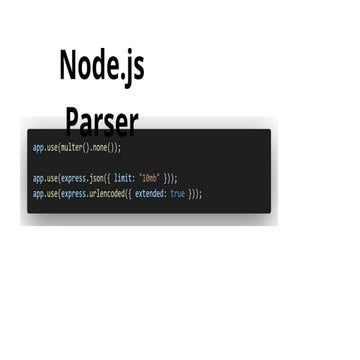 explanations of nodejs parsers and why they used | PPT