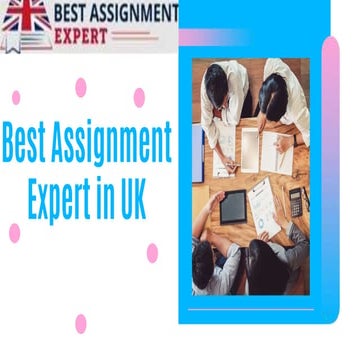 Best Assignment Expert in UK | PPTX