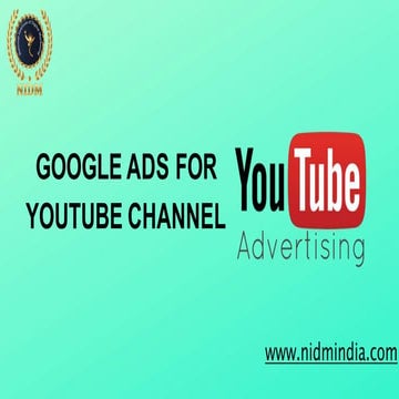 GOOGLE ADS FOR YOUTUBE CHANNEL | PPTX