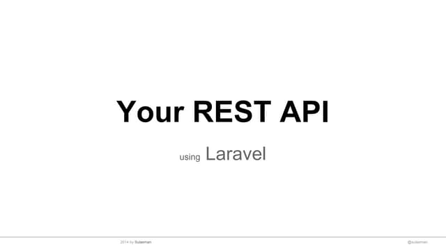 Your rest api using laravel | PPT Your rest api using laravel | PPT