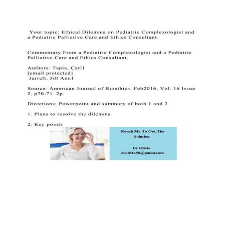 Your topic Ethical Dilemma on Pediatric Complexologist and a Ped.docx