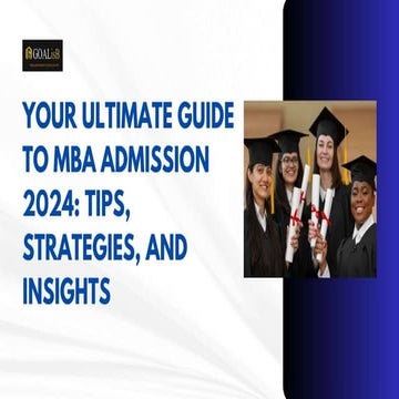 Your Ultimate Guide to MBA Admission 2024: Tips, Strategies, and ...