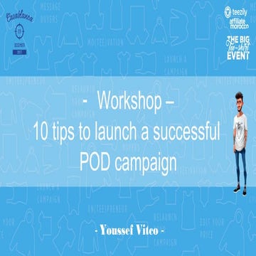 10 tips to launch a successful POD campaign - Youssef Vitco | PPT