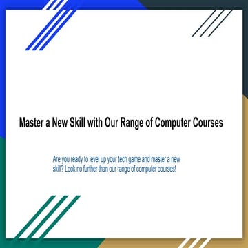 Master a New Skill with Our Range of Computer Courses | PPT