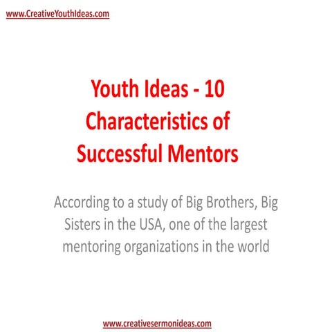 Youth Ideas - 10 Characteristics of Successful Mentors | PPT