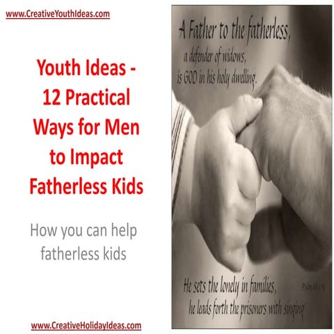Youth ideas 12 practical ways for men to impact fatherless kids | PPT