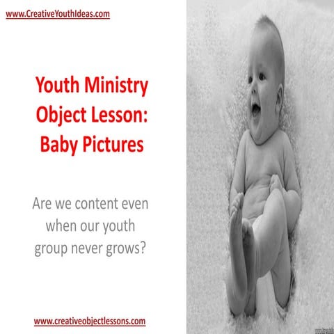 Youth Ministry Object Lesson: Baby Pictures | PDF