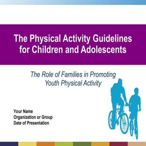 The Physical activity guidelines for Children and Adolescents | PPT