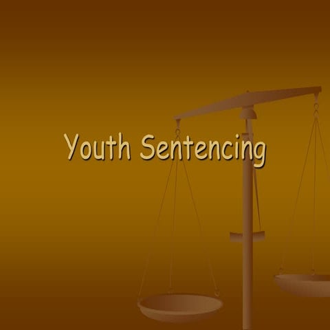 Youth sentencing | PPTX | Crime & Harmful Acts to Individuals, Society ...