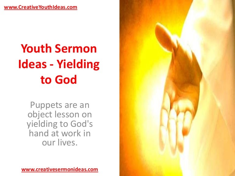 youth-sermon-ideas-yielding-to-god