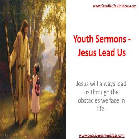 Youth Sermons - Jesus Lead Us | PPT
