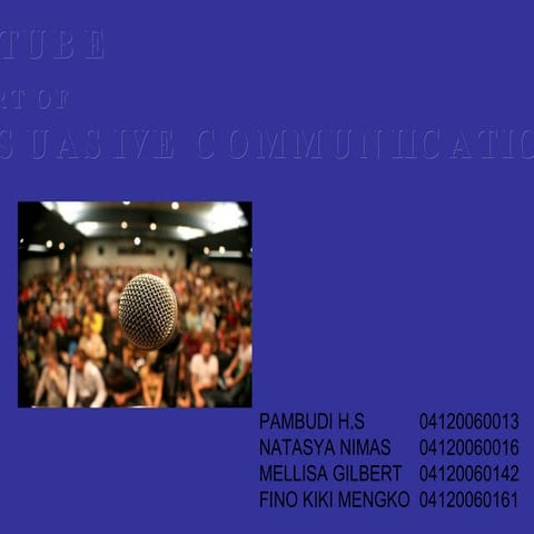 Youtube and persuasive communication | PPT