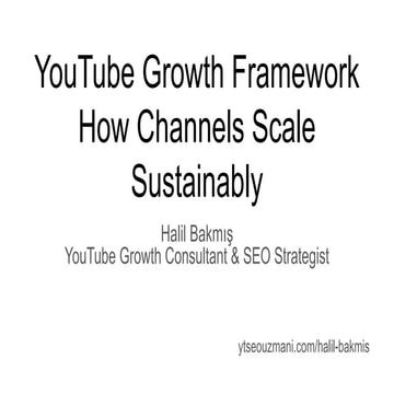 YouTube Growth Framework: How Channels Scale Sustainably | PDF